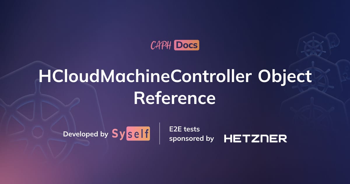 HCloudMachineController Object Reference | CAPH Docs