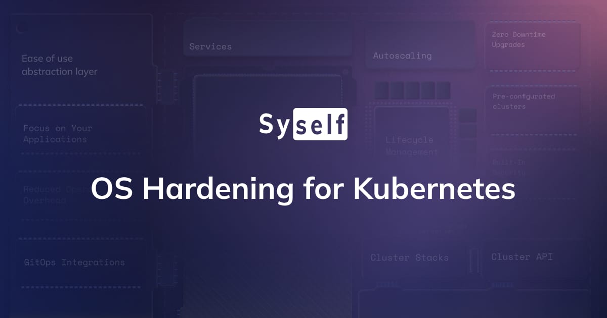 OS Hardening for Kubernetes | Secure Your Infrastructure